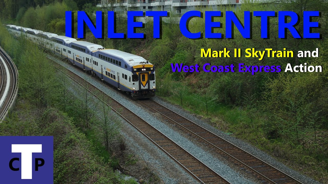 Mark II SkyTrain and West Coast Express Action at Inlet Centre Station ...
