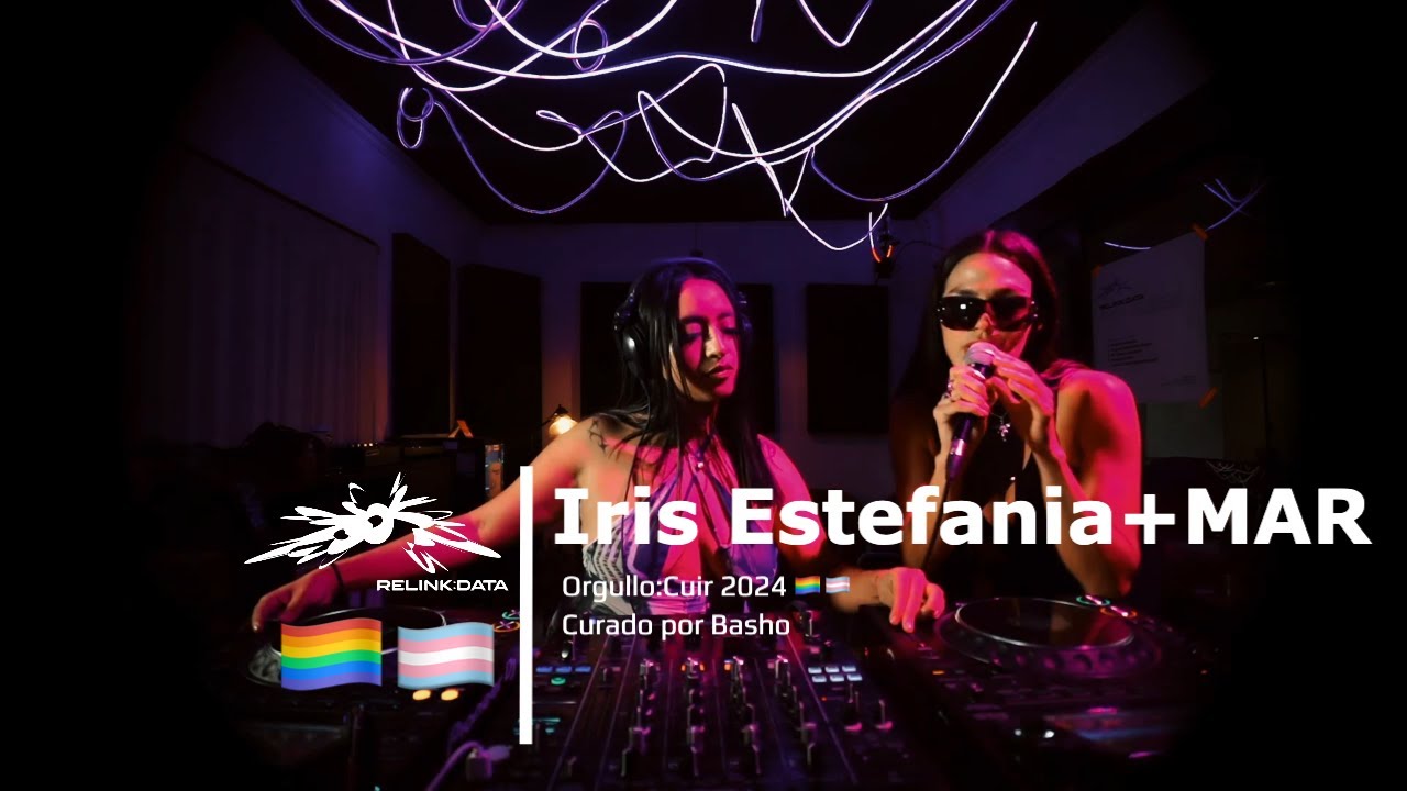 Iris Estefania DJ Set + MAR Live | Orgullo:Cuir x Relink:Data 2024 🏳️‍🌈 ...