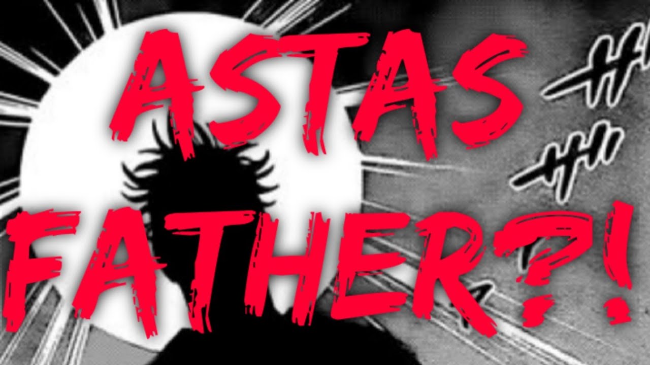 ASTA'S FATHER FINALLY REVEALED?! | Black Clover Chapter 336 Review ...