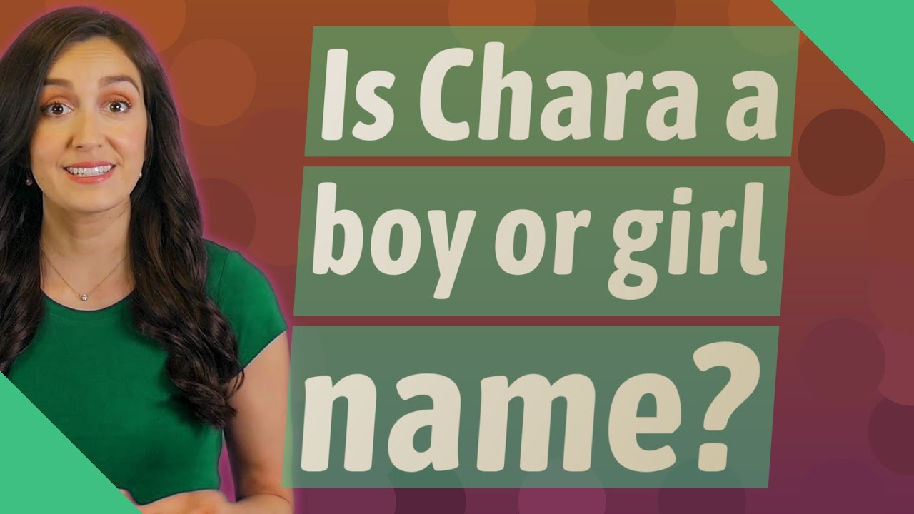 Is Chara A Boy Or Girl Name YouTube is-chara-a-boy-or-girl-name-youtube