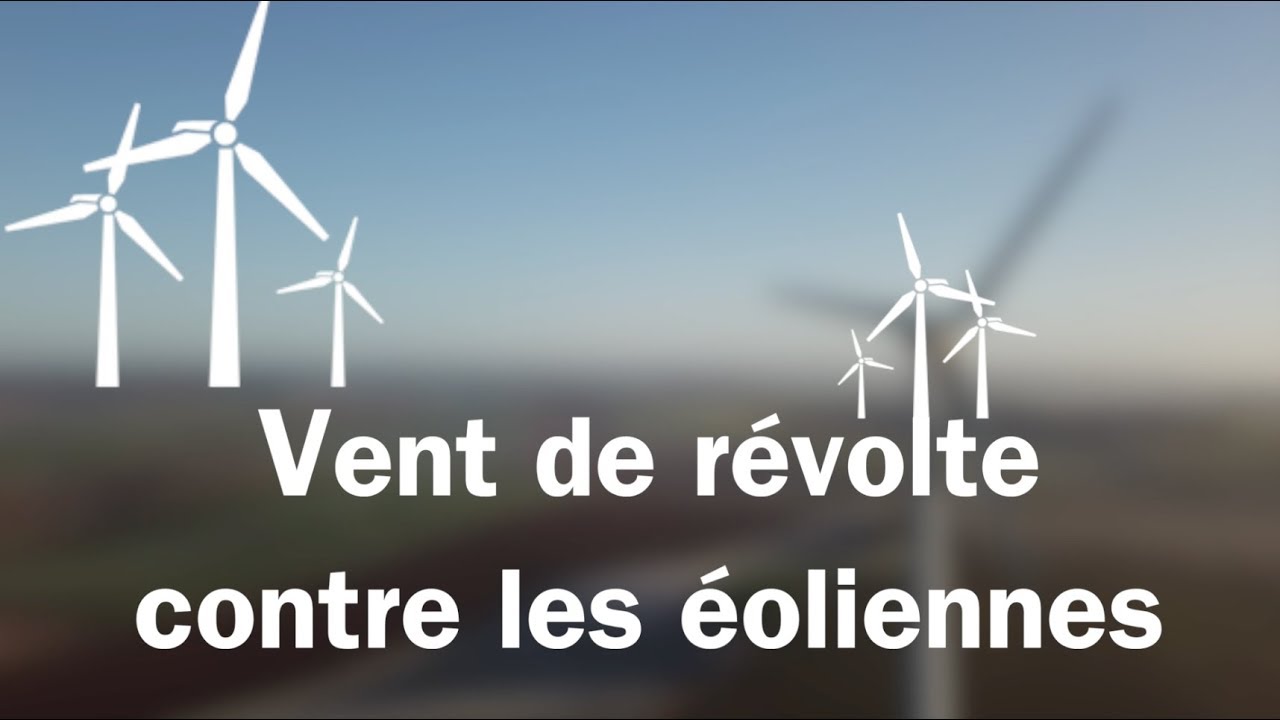Vent de révolte contre les éoliennes - Reportage du groupe ID - YouTube