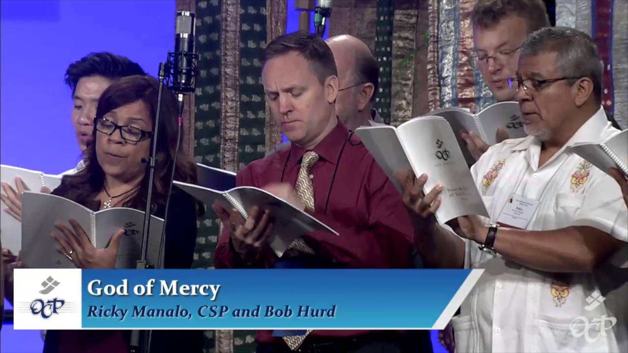 God of Mercy (Ricky Manalo, CSP & Bob Hurd) | OCP 2016 Showcase - YouTube