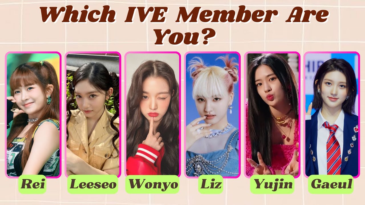 Which IVE Member Are You? 🌸 | Fun Personality Test - YouTube