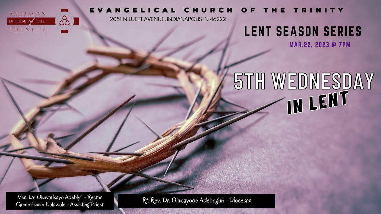 5th Wednesday in Lent | Wednesday Bible Study |Ven. Dr. Oluwafisayo ...