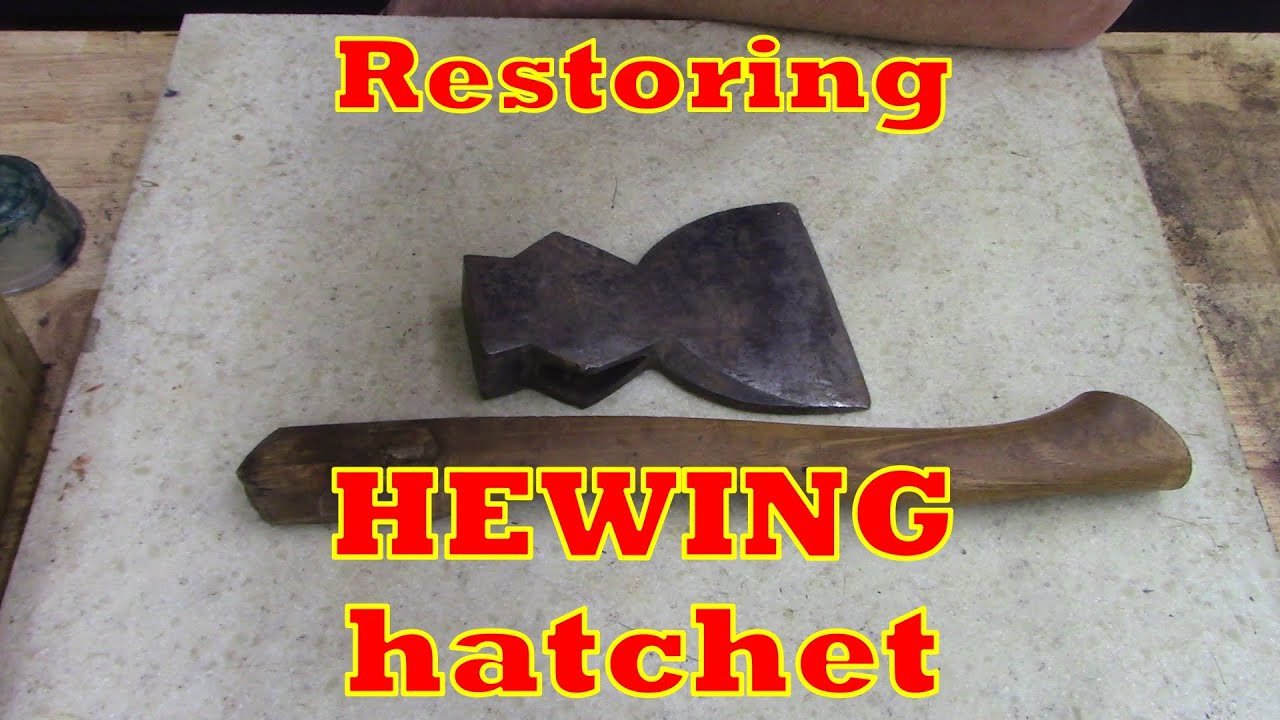 Restoring a HEWING hatchet! - YouTube