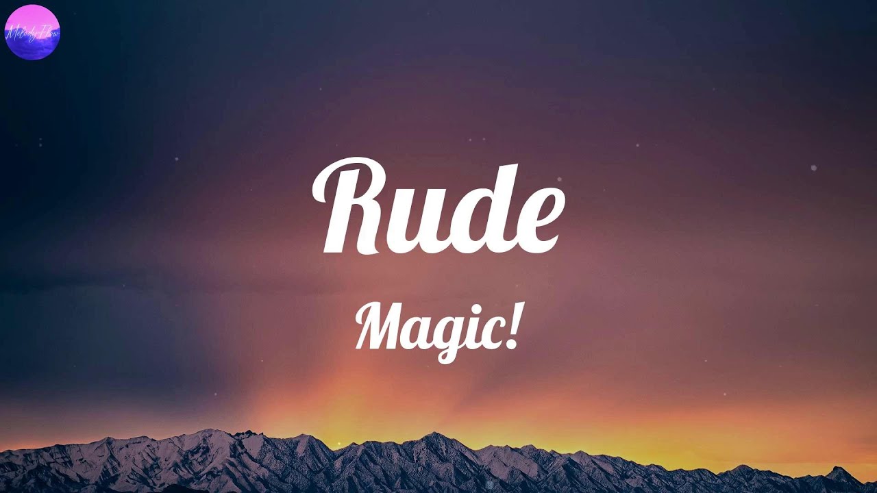 Magic! - Rude (Lyrics) - YouTube