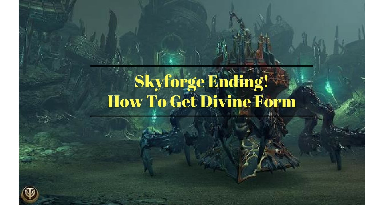 Skyforge (PS4): How To Get Divine Form - Ending Gameplay - YouTube