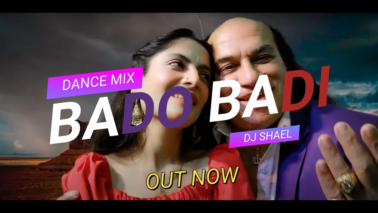 BADO BADI | DANCE MIX | NOOR JAHAN PROD BY DJ SHAEL@Djshaelonthebeat ...