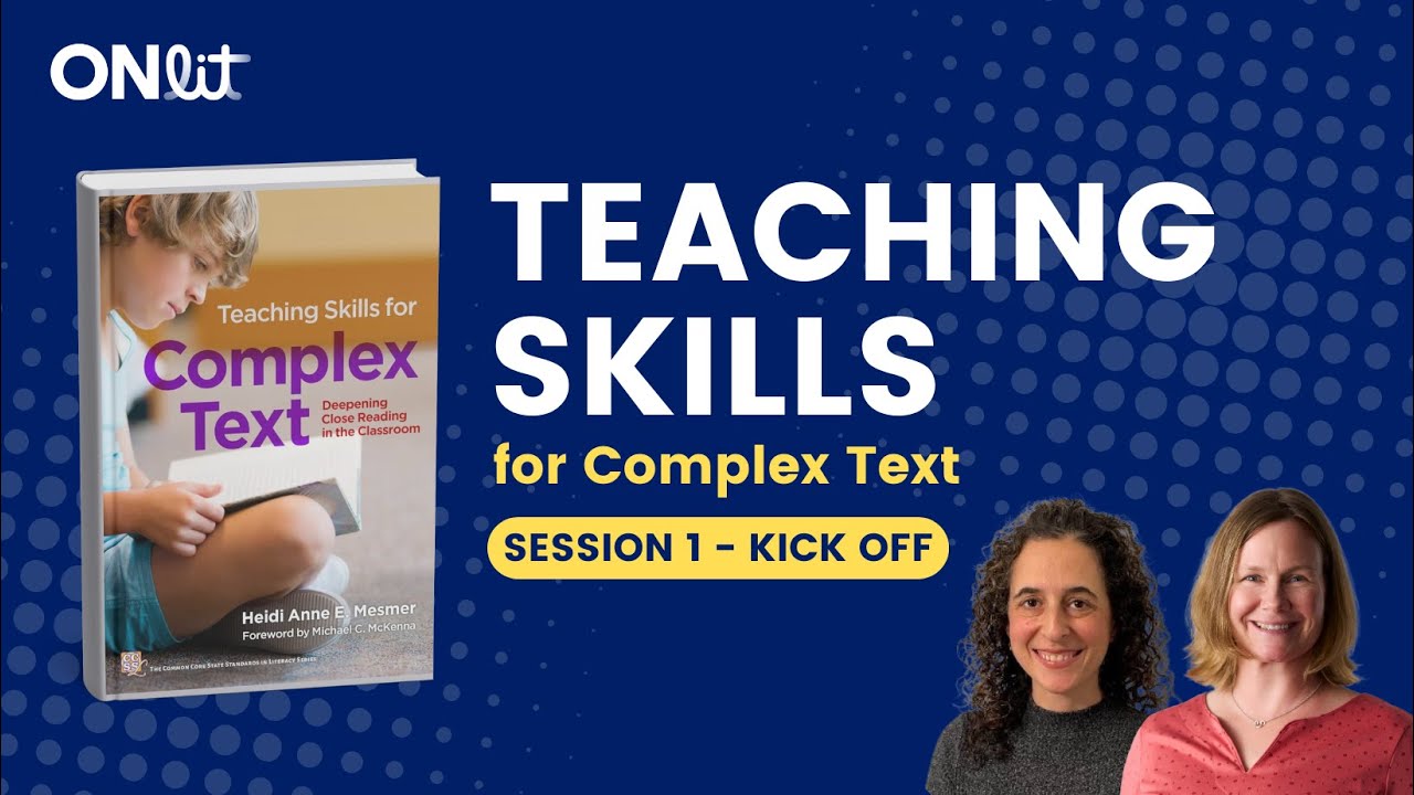 Teaching Skills for Complex Text: Kickoff Session - YouTube