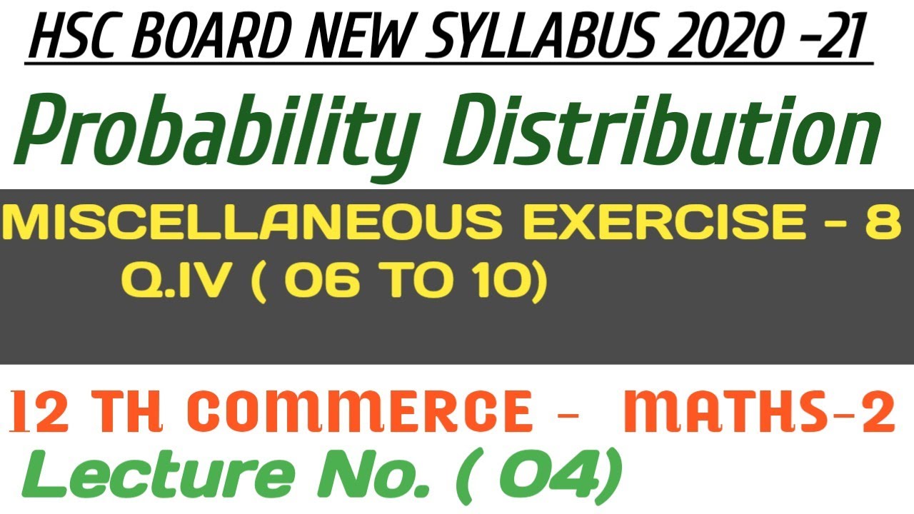 No.04 Probability Distribution|| QIV (06 to 10) ||Miscellaneous ...