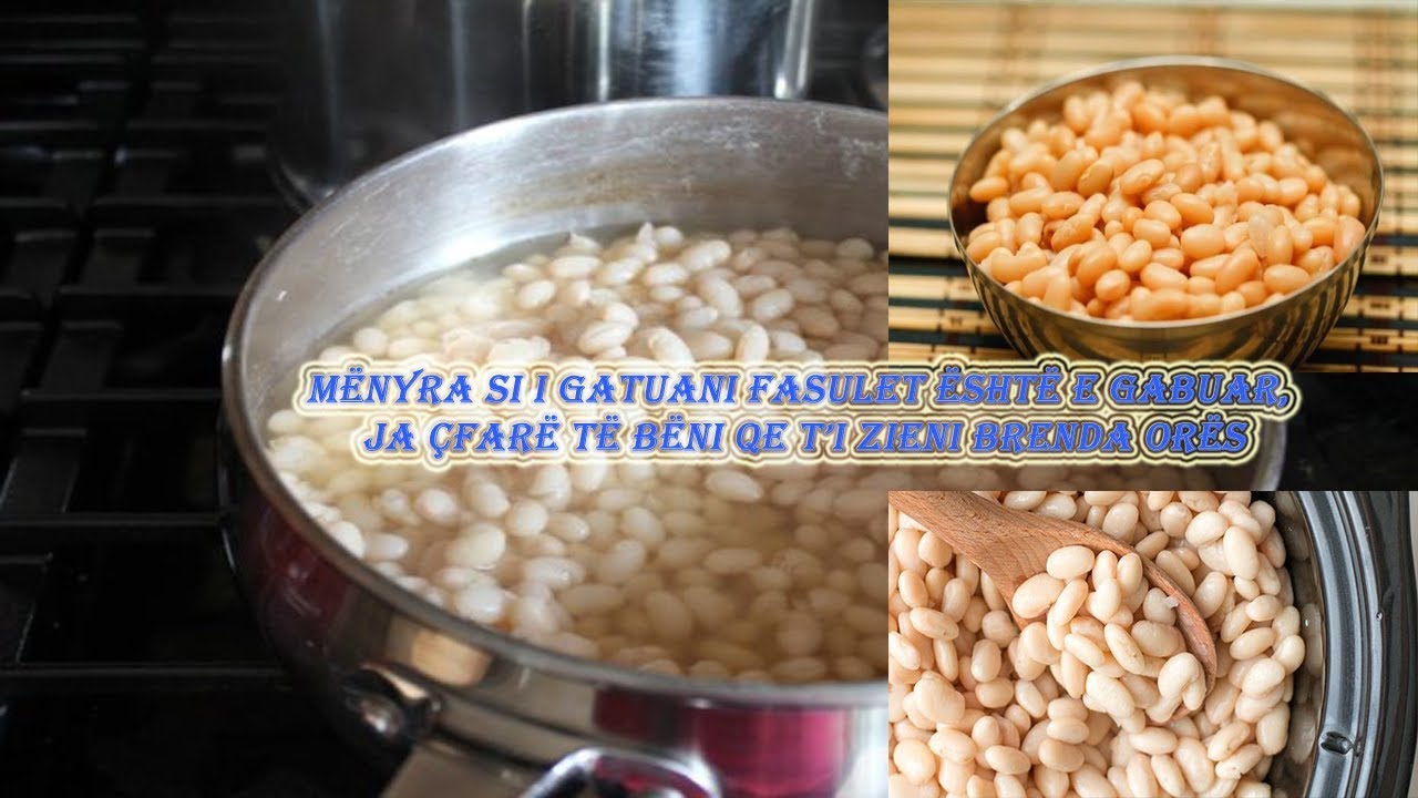 Mënyra si i gatuani fasulet është e gabuar, ja çfarë të bëni qe t’i ...
