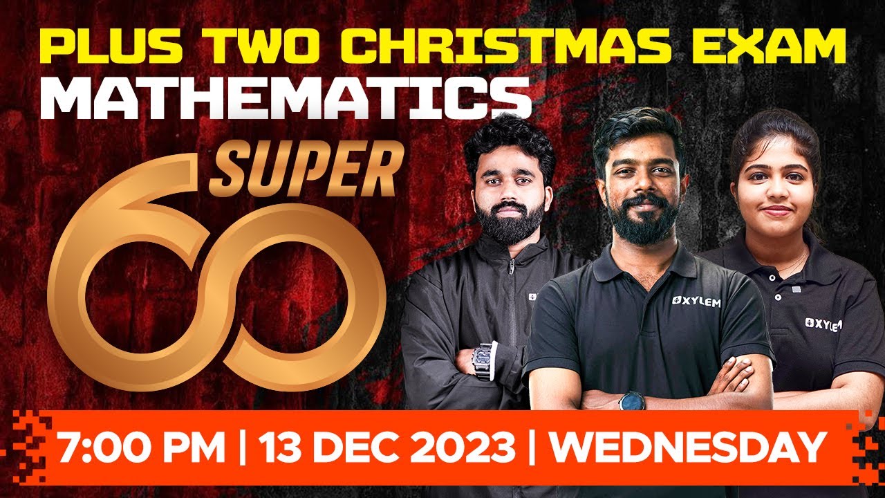 Plus Two Christmas Exam - Mathematics - Super 60 | Xylem Plus Two - YouTube
