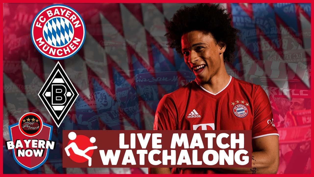 Bayern Munich vs Borussia Mönchengladbach Live Match Watchalong - YouTube