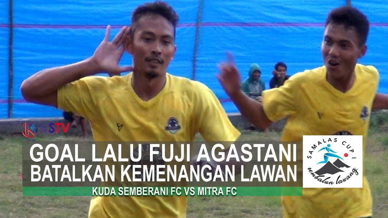 GOAL LALU FUJI AGASTANI BATALKAN KEMENANGAN LAWAN - KUDA SEMBERANI FC ...