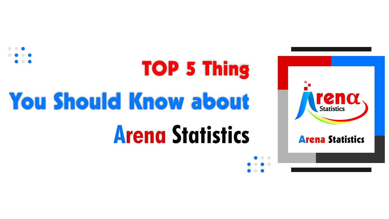 TOP 5 Thing You Should Know about Arena Statistics - YouTube