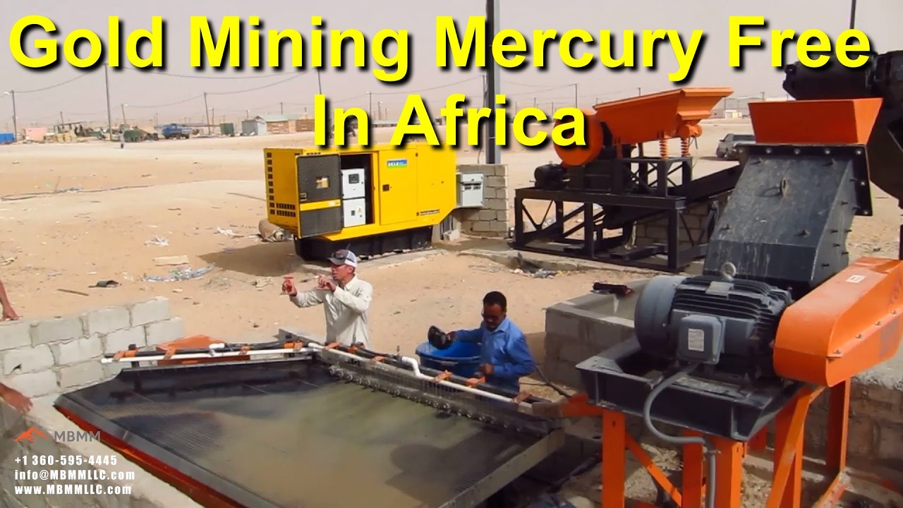 Gold Mining Improvements in Mauritania, Africa | Mercury-Free Gold Recovery with MBMM Equipment ...