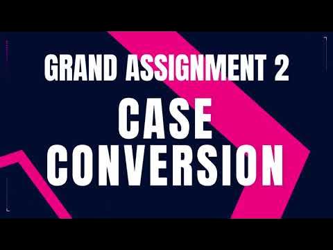Case Conversion | Grand Assignment 2 | Python coding tips tricks | Nxtwave ccbp 4.0 telugu ...