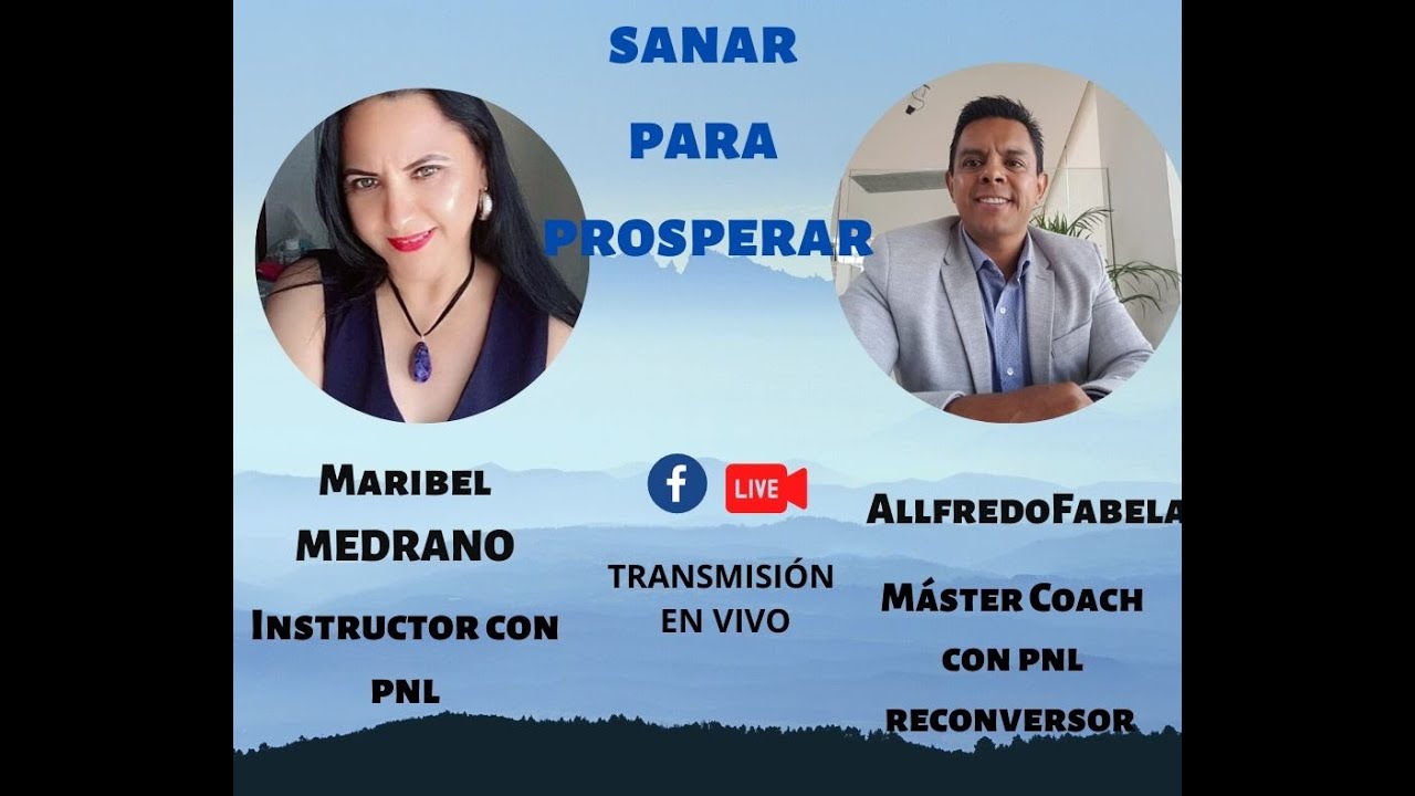 SANAR PARA PROSPERAR CON MARIBEL MEDRANO - YouTube