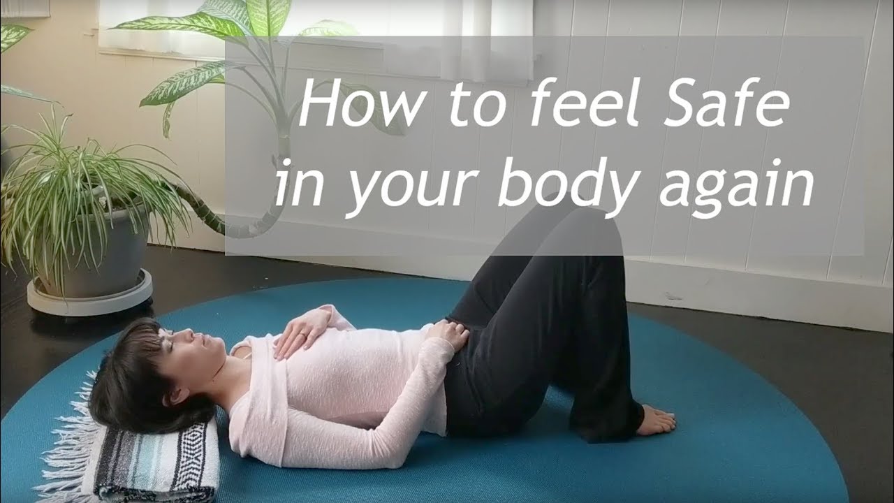 How to feel safe again - reprogramming your mind and body - YouTube