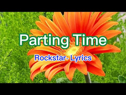 Parting Time by Rockstar with Lyrics - YouTube