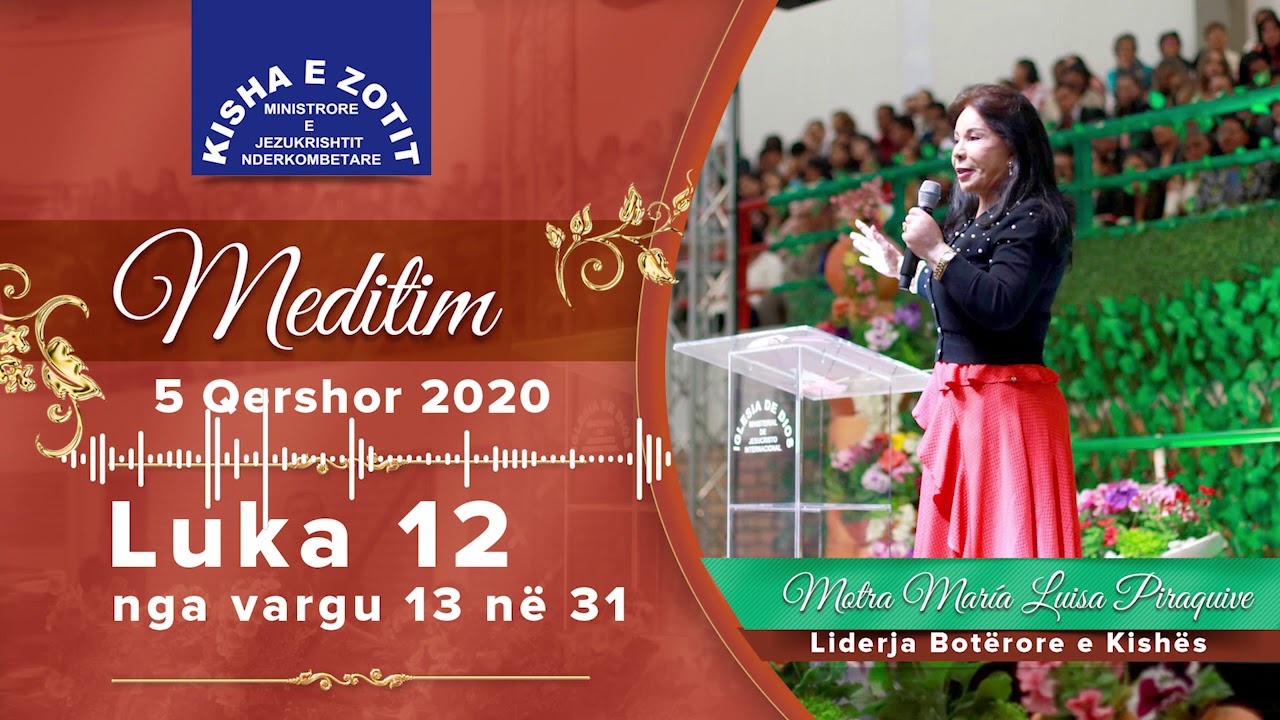Meditim: Luka 12 nga vargu 13 në 31 - Motra Maria Luisa Piraquive. 5 ...
