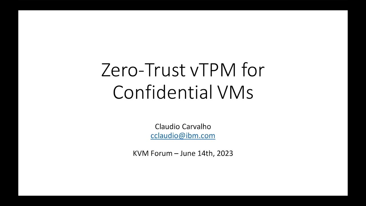 Zero-Trust vTPM for AMD SEV-SNP Confidential Virtual Machines - YouTube