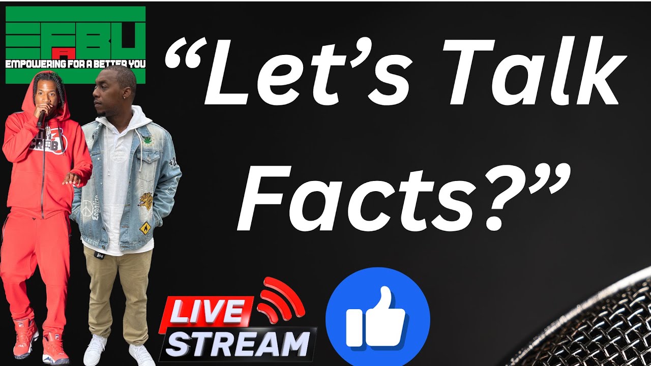 Let’s Talk Facts: Unfiltered Conversations on The EFABU Talk Show - YouTube
