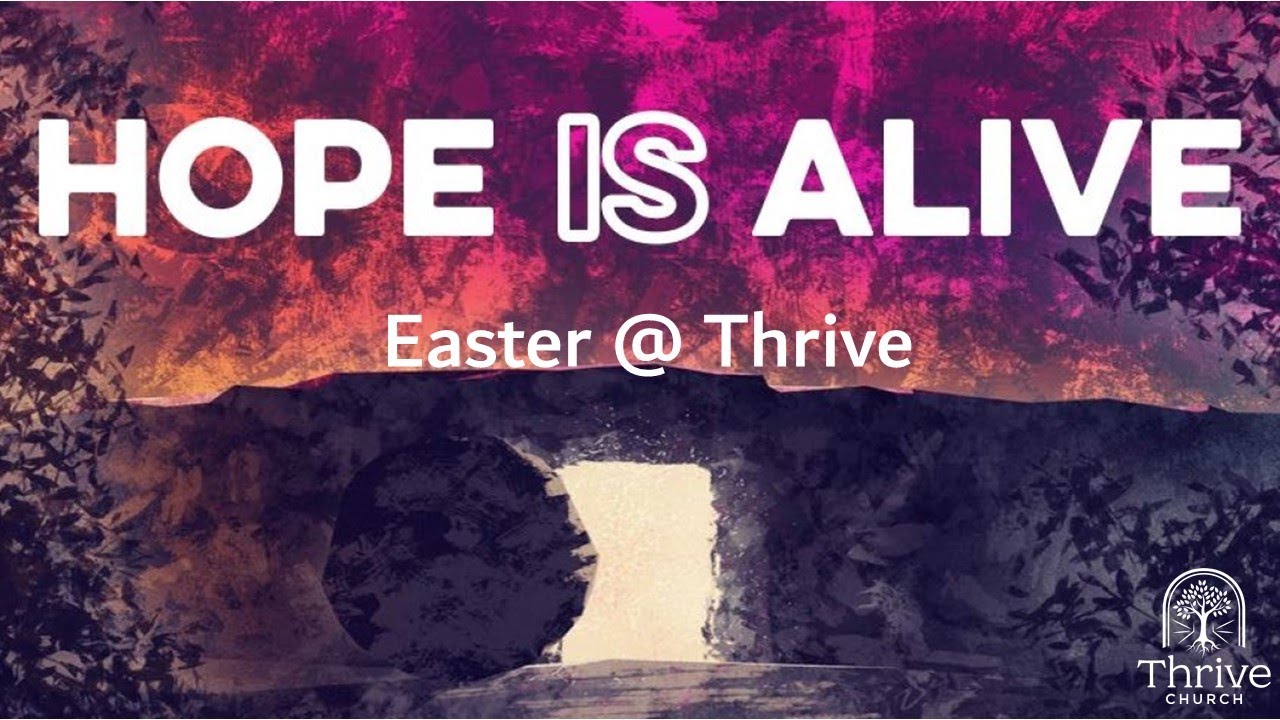 Thrive Church Easter Service - YouTube