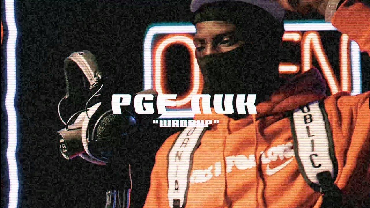 PGF Nuk, Waddup, Lyrics (Open Mic) - YouTube