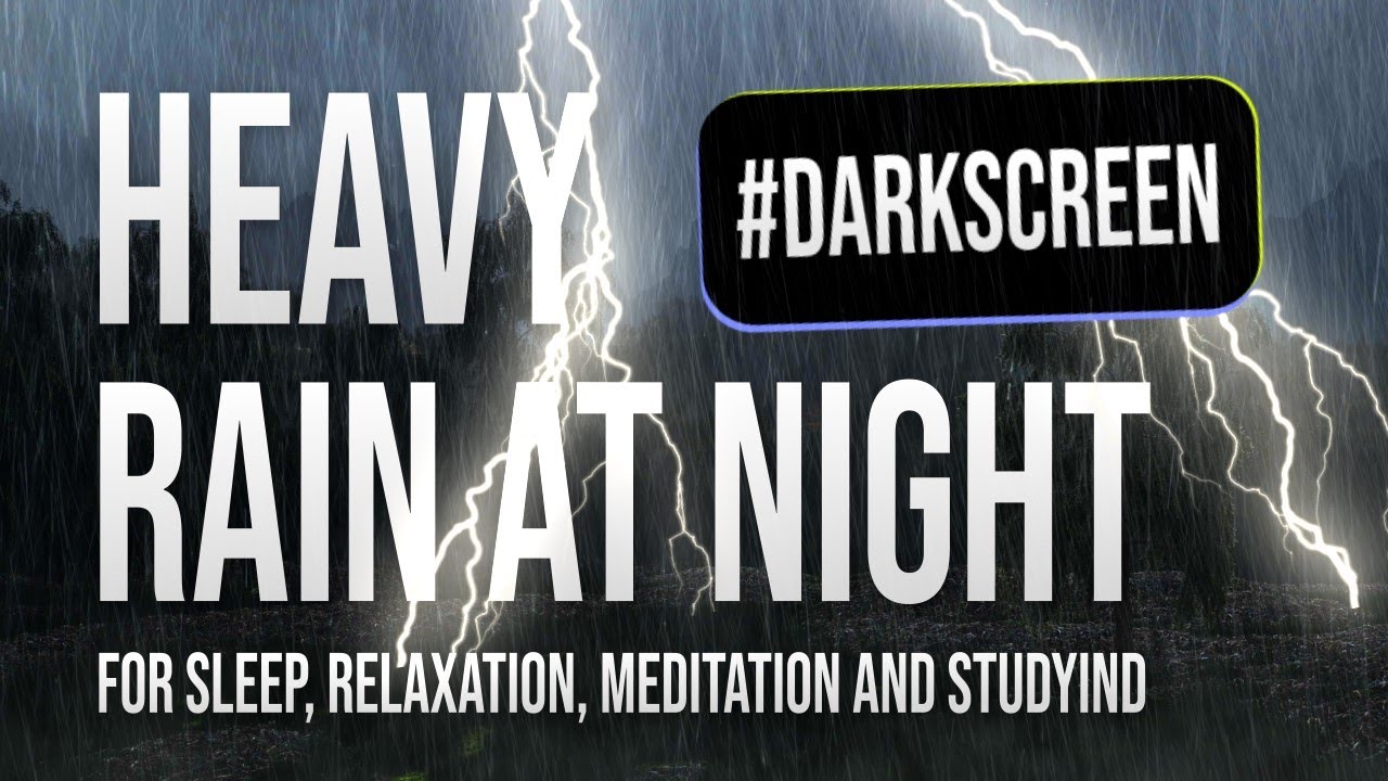 HEAVY Night RAIN and THUNDERSTORM sounds for sleeping | White Noise for ...