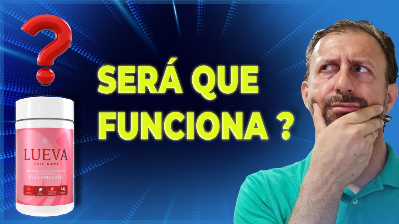 LUEVA HAIR CAPS É BOM? Lueva Hair Caps Realmente Funciona? Lueva Hair ...