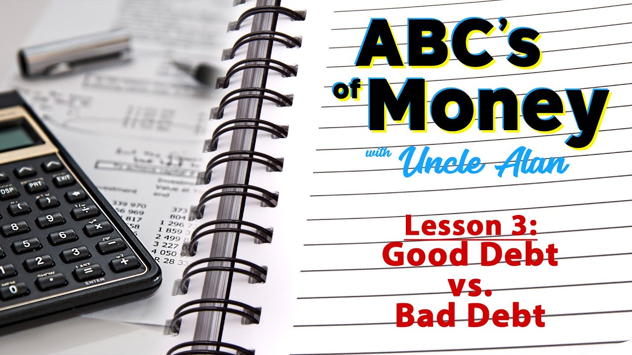 ABC's of Money with Alan Akina - Lesson 3: Good Debt vs Bad Debt - YouTube