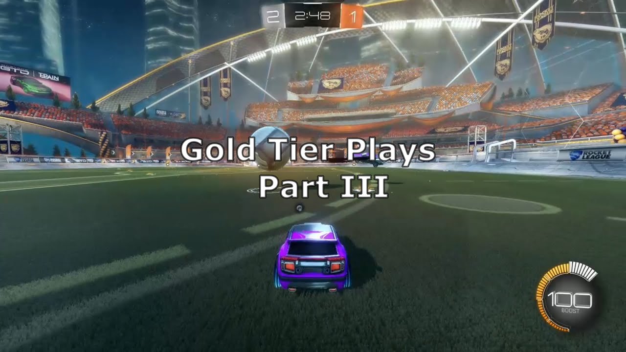 Gold Tier Plays Part III: Finale (Rocket League Montage) - YouTube