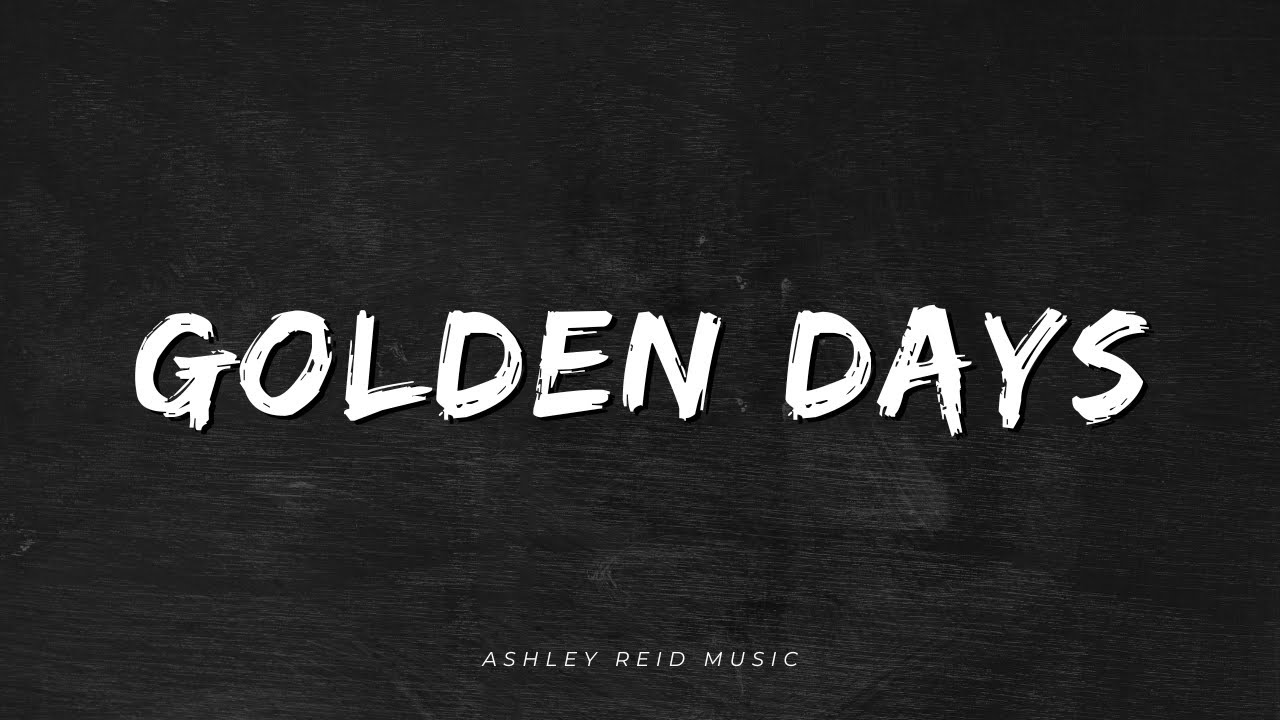 Golden Days - Ashley Reid Music - YouTube