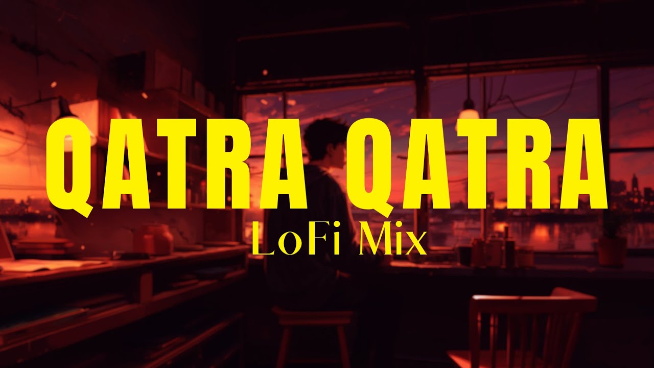 Qatra Qatra - Deep Slow Reverb | Sara Ali Khan |Sukhwinder Singh ...