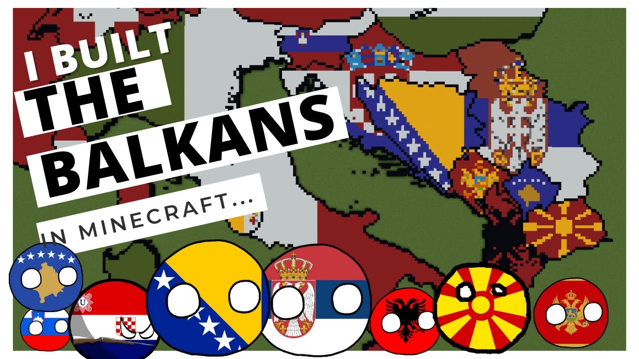 I Built The Balkans In Minecraft....? (Part 1) - YouTube