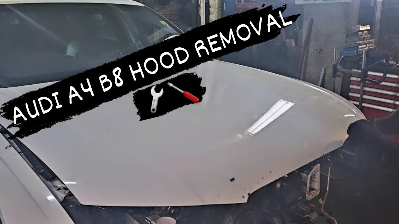 AUDI A4 B8 HOOD REMOVAL 🔧🪛 - YouTube