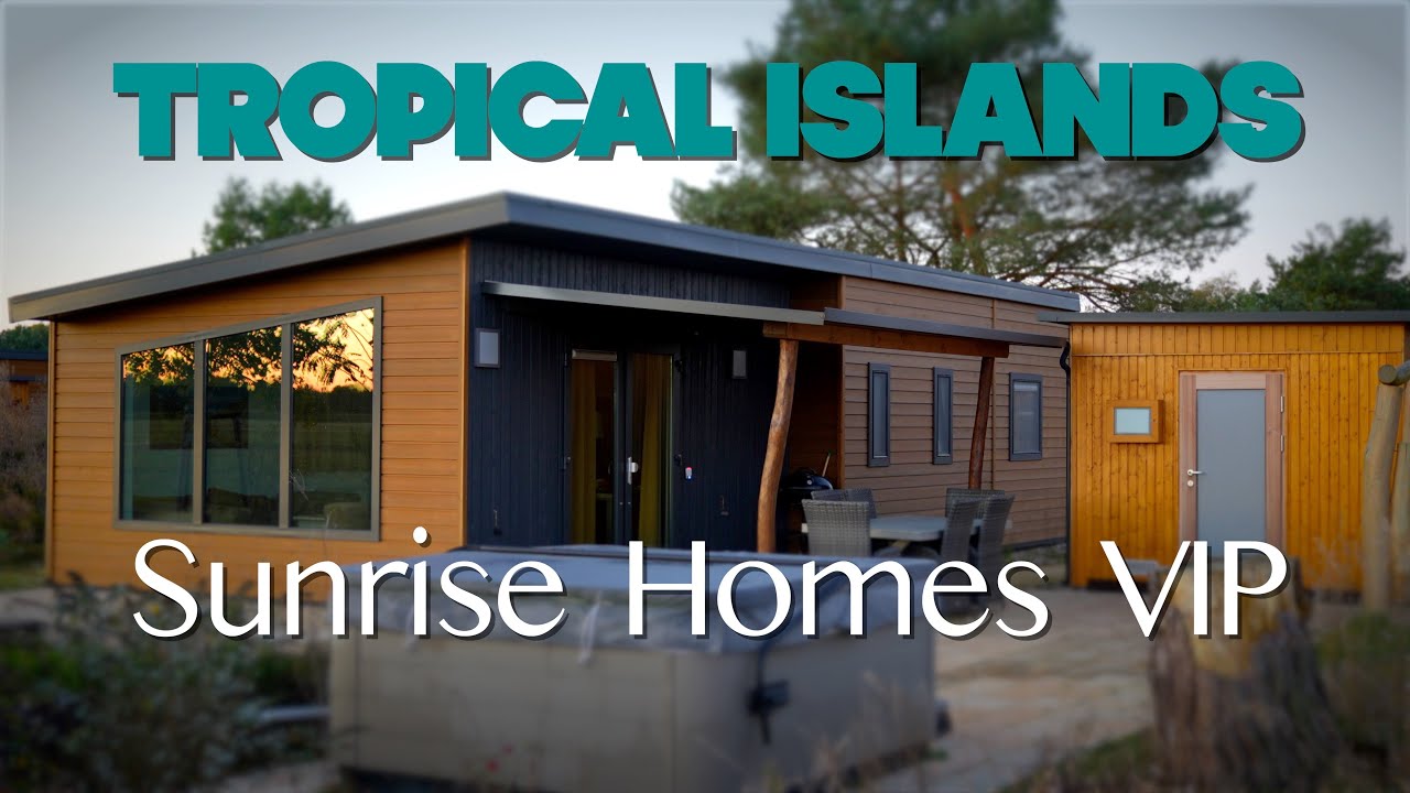 Sunrise Homes VIP - Tropical Islands - YouTube