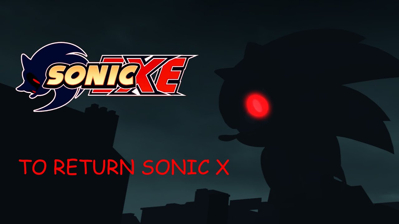 [SFM SERIES] Sonic.exe: Season 1 Episode 1 (TO RETURN SONIC X) - YouTube