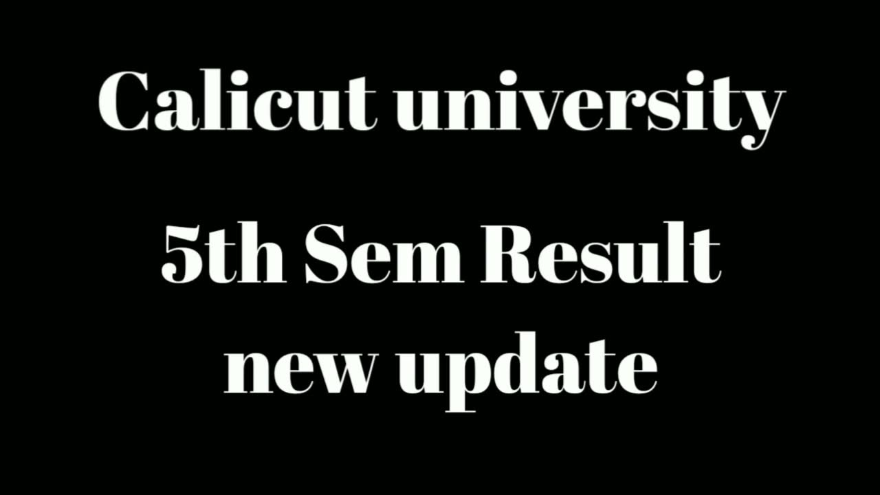 Calicut University 5th Sem Result New Update Latest Important New calicut-university-5th-sem-result-new-update-latest-important-new