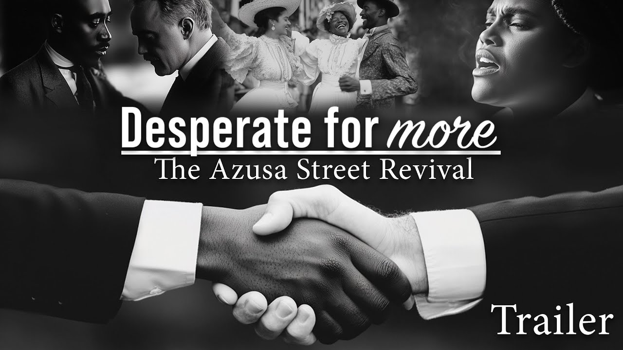 Desperate for More | Azusa Street Revival | Trailer - YouTube