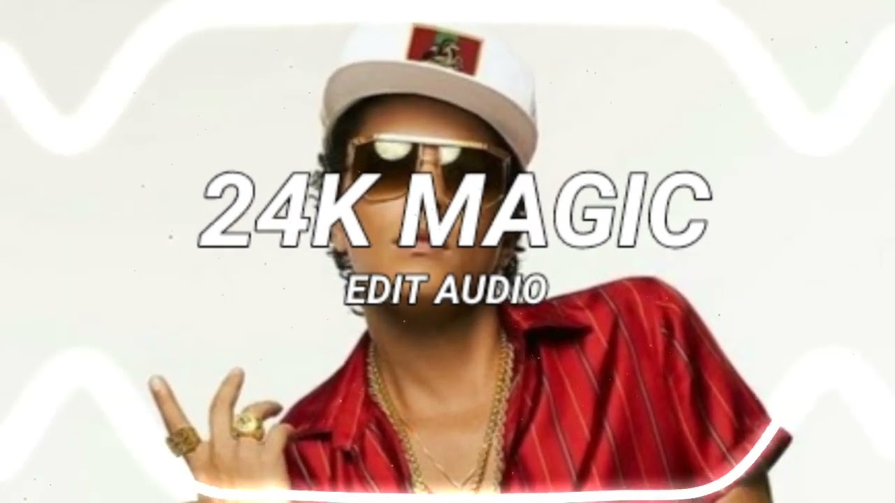 BRUNO MARS: 24K MAGIC - edit audio - YouTube