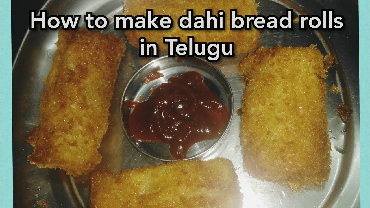 How To make dahi bread rolls in Telugu || dahi bread rolls at home ...