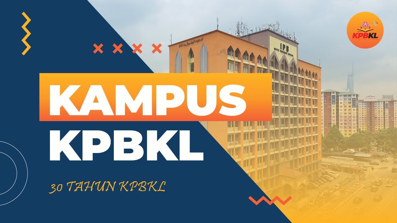 OVERVIEW KPBKL CAMPUS - YouTube