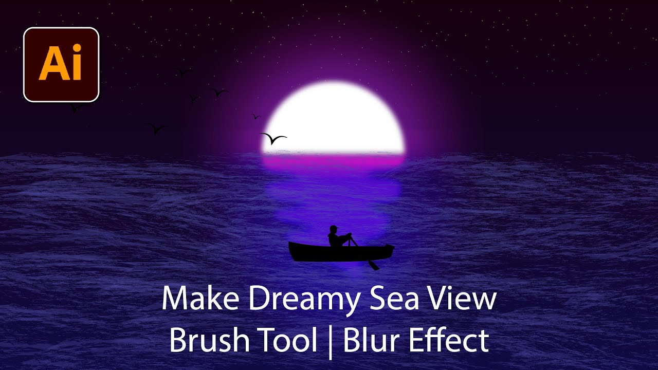 Make Dreamy Sea View | Brush Tool | Blur Effect | Adobe Illustrator ...