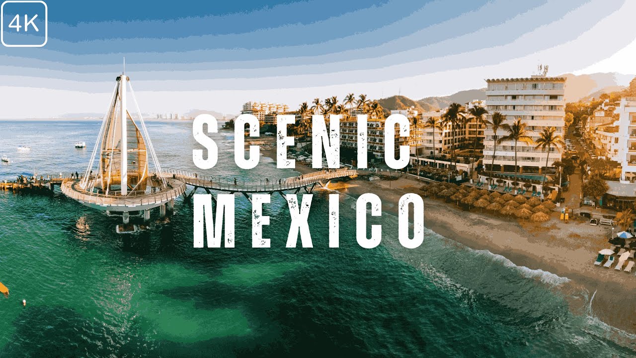 4k Scenic Relaxing Mexico | Nature, Beaches, Mountains | #mexico # ...