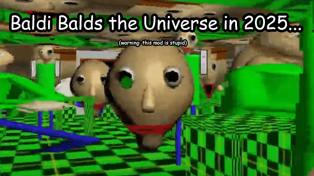 Baldi Balds The Universe in 2025... - YouTube