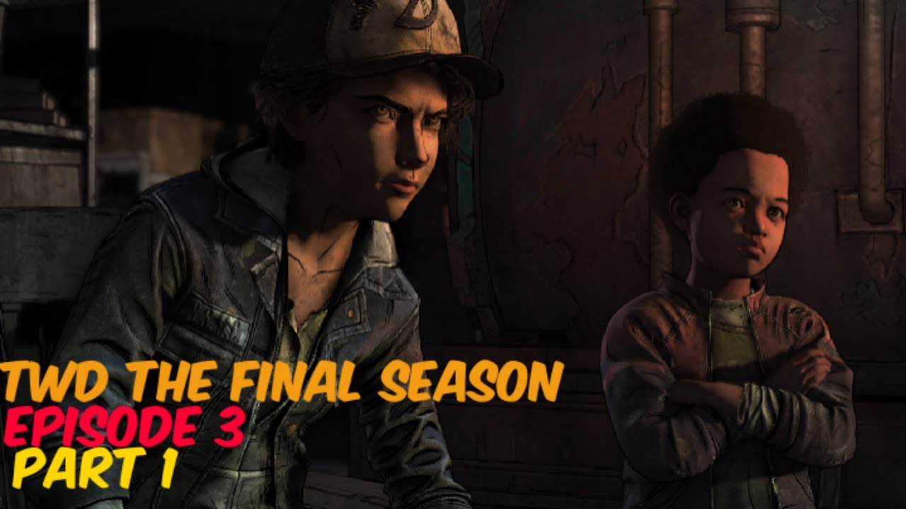 TWD The Final Season Episode 3 Part 1 - YouTube