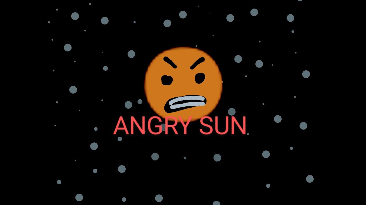 Angry Sun 1 - YouTube
