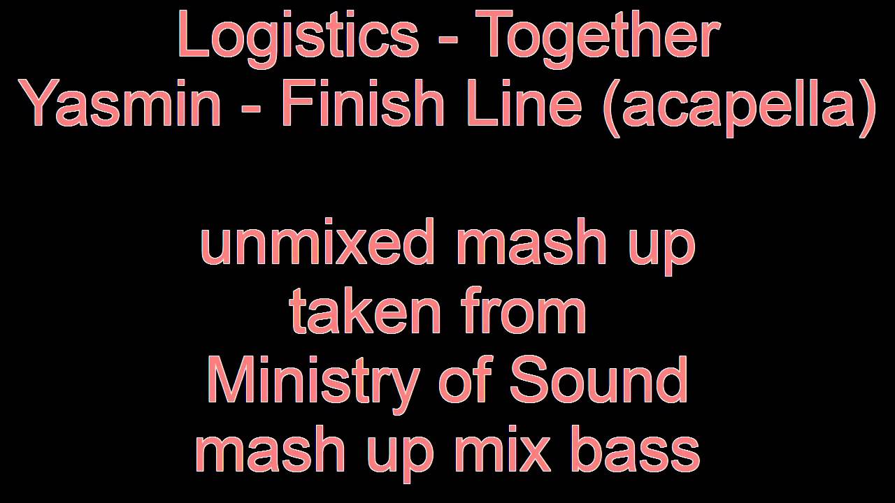 Logistics - Together Yasmin - Finish Line (acapella) - YouTube